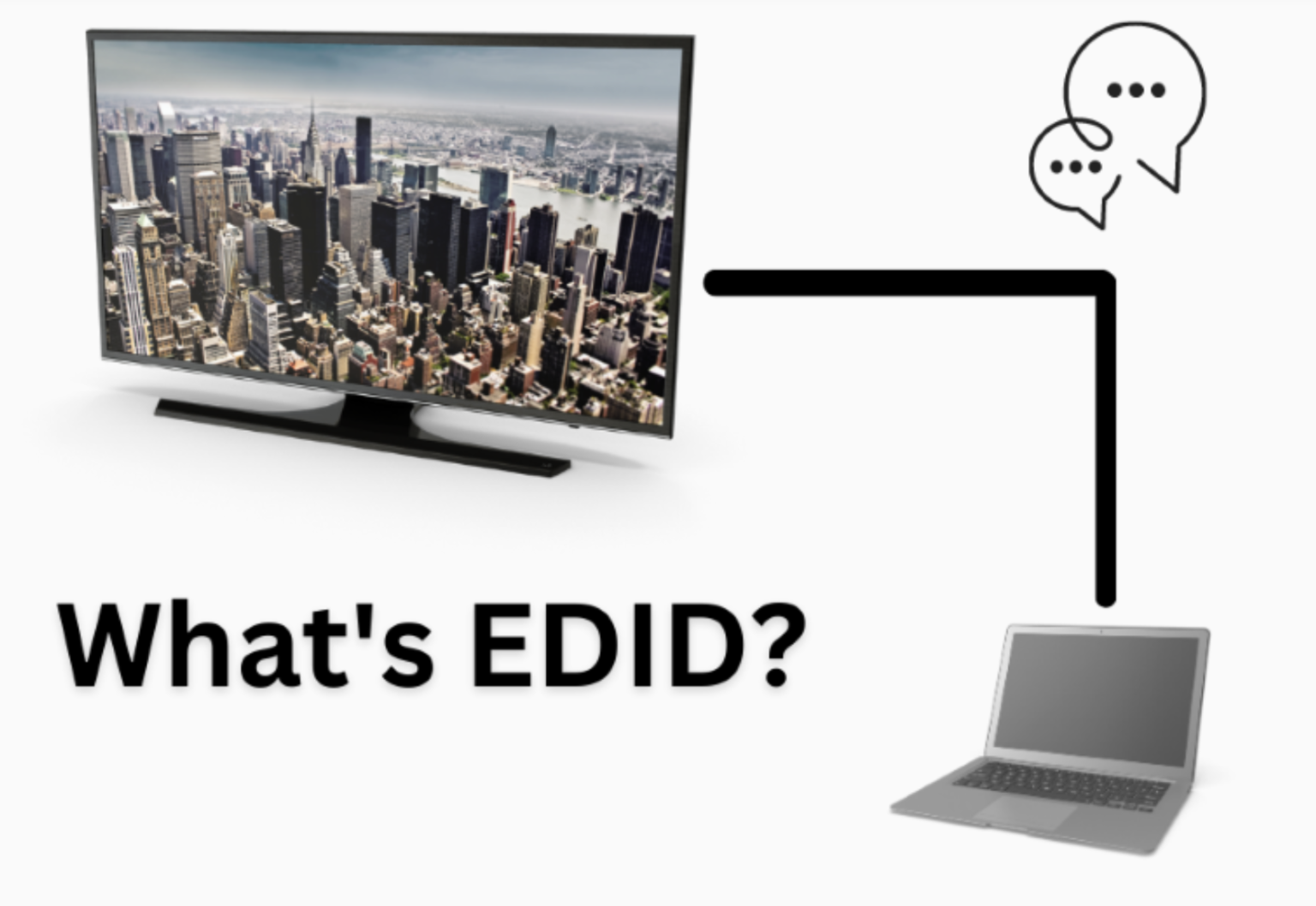 EDID: What is it and why is it important?