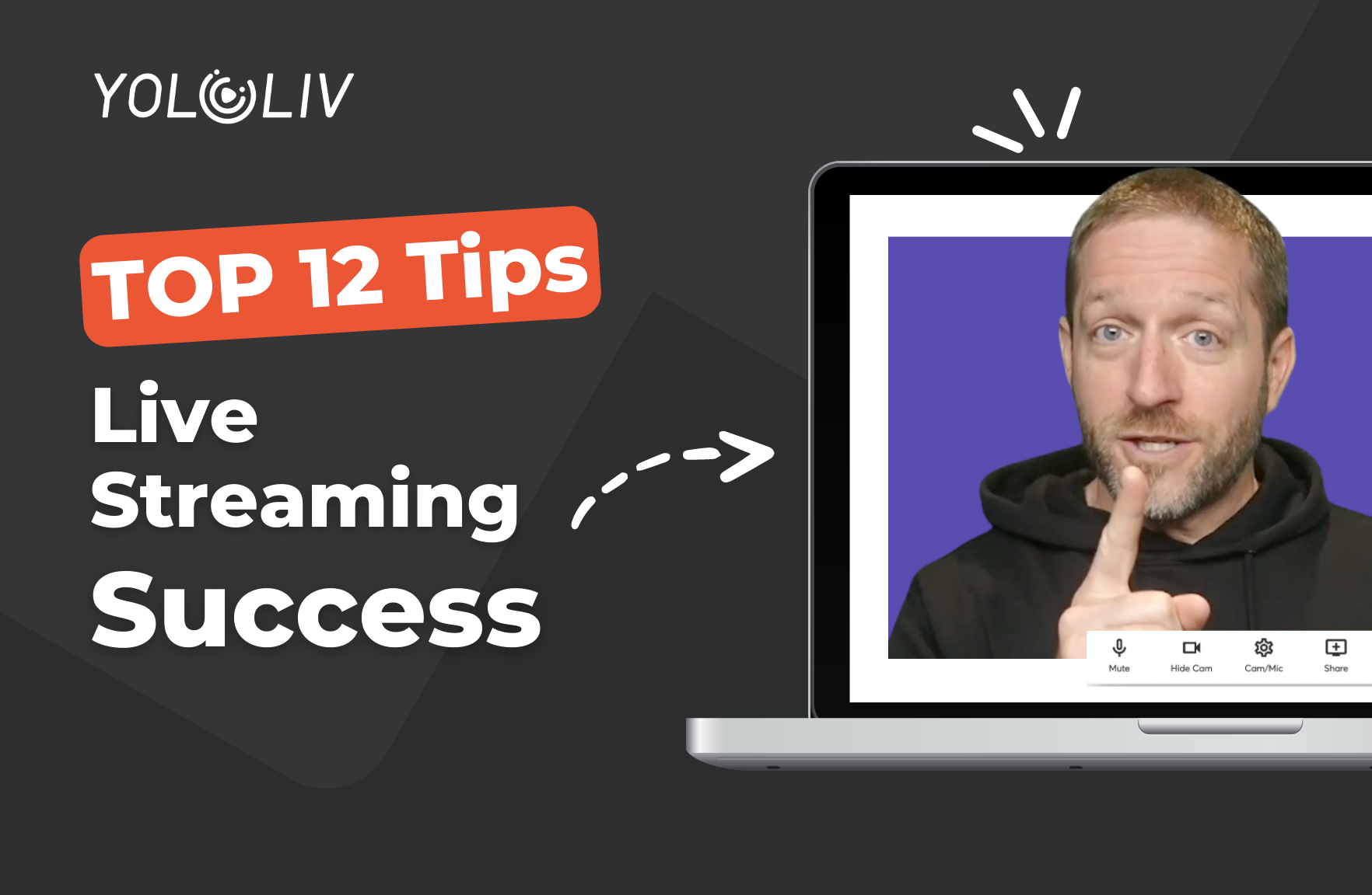 Top 12 Tips for Streaming Success