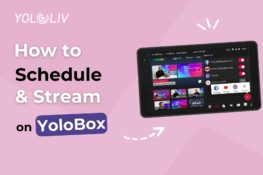 How to Live Stream with RTMP(s) on YoloBox/YoloBox Pro/YoloBox Ultra？