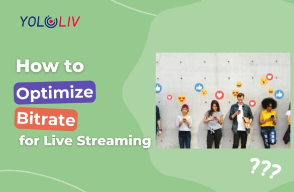 How to Optimize Live Streaming Bitrate?