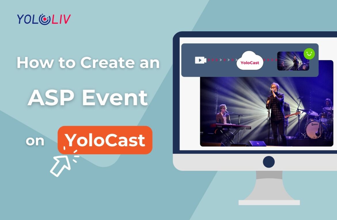 How to Create an ASP Event on YoloCast
