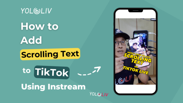 How to Add Scrolling Text to TikTok Live Using Instream