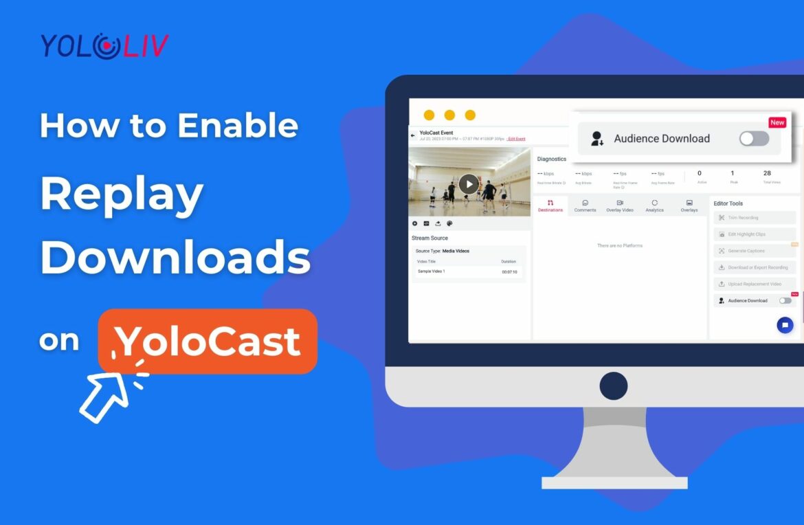 How to Enable Replay Downloads on YoloCast How to Enable Replay Downloads on YoloCast