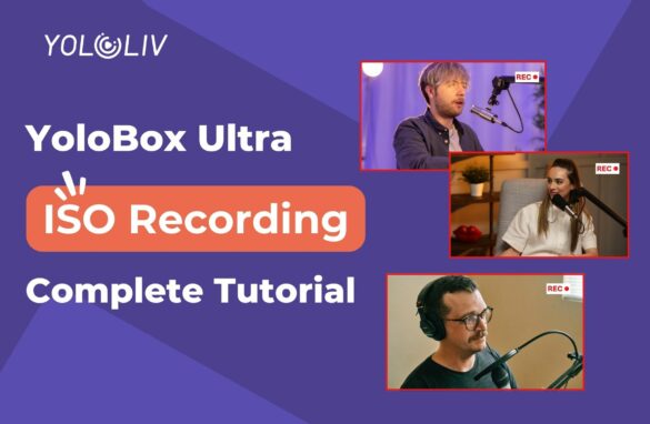ISO Recording – What Is It And How to Use It on YoloBox Ultra?