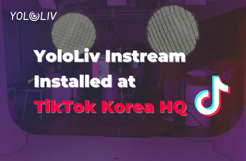 YoloLiv Instream Installed at the TikTok Korea Headquarter