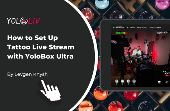How to Set Up Tattoo Live Stream with YoloBox Ultra